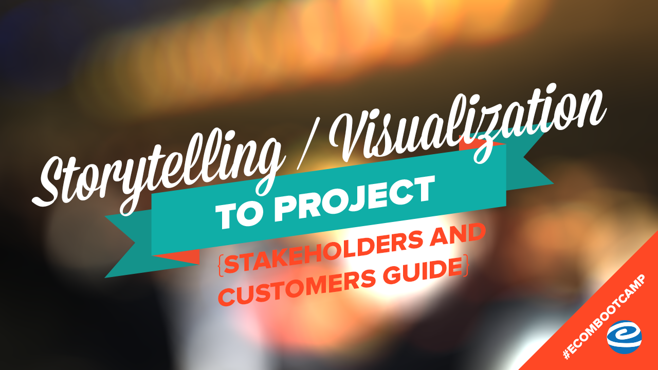 Storytelling / visualization to project stakeholders and customers ...