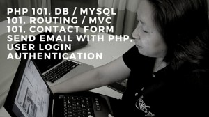 Lesson 9: PHP 101, DB MySql 101, Routing MVC 101, Contact Form Send Email, User login ...